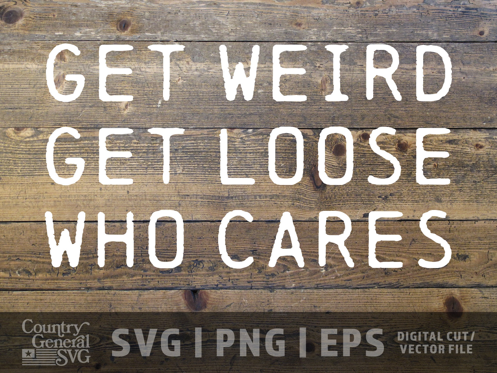 Get Weird SVG PNG Eps, No Worries Svg, Weird Svg, Sign for Home, Be ...