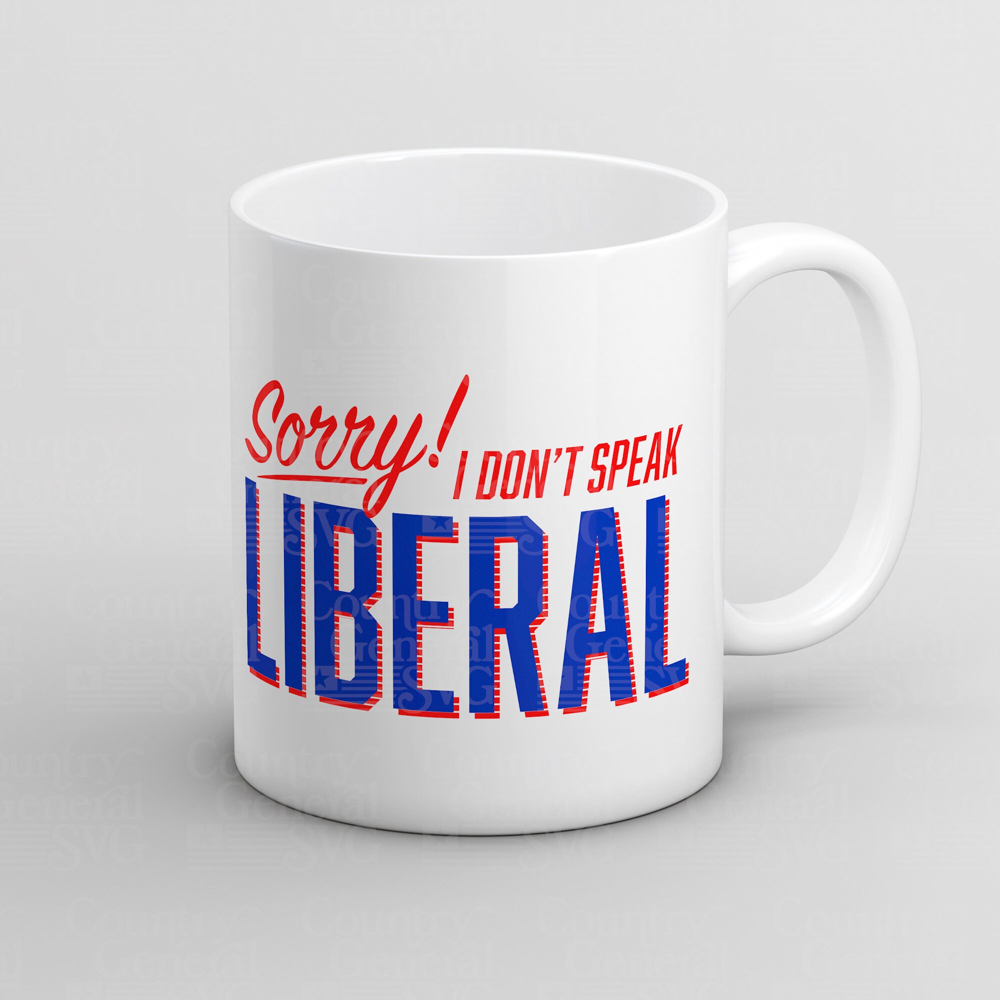 I Don't Speak Liberal SVG | PNG | Eps,anti-liberal Svg, Funny Liberal ...