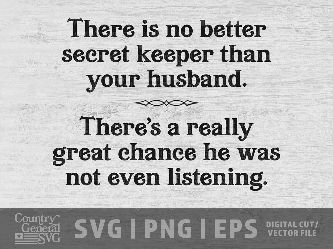 Husband Secret Keeper SVG | Png | Eps, Funny Husband Svg, Sarcastic ...
