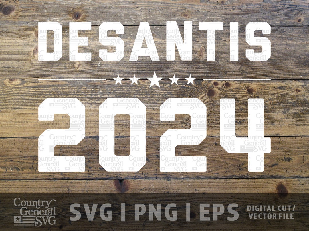 Desantis 2024 SVG PNG Eps, Political Svg, Ron Desantis Svg ...