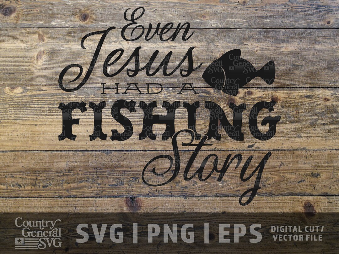 Jesus Fishing Story SVG | Png | Eps, Fishing Svg, Cute Fishing Svg ...