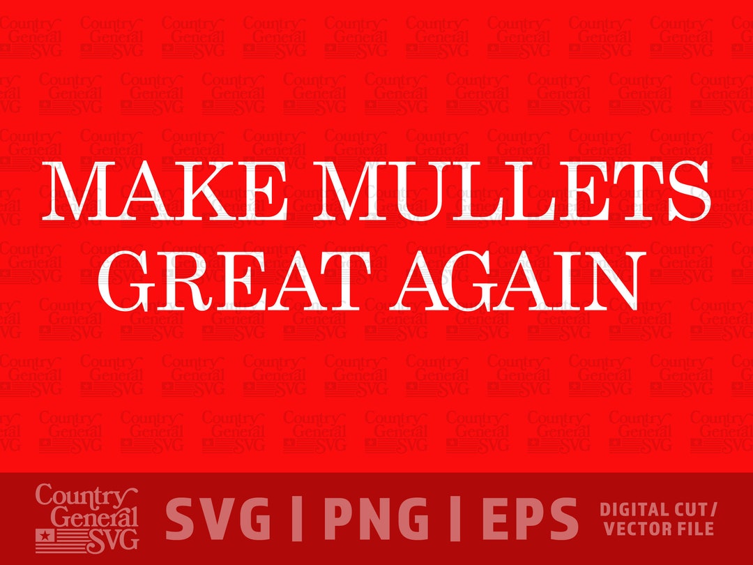 Funny Mullet SVG | PNG | Eps, Redneck Joke Svg, Hilarious Redneck Svg ...