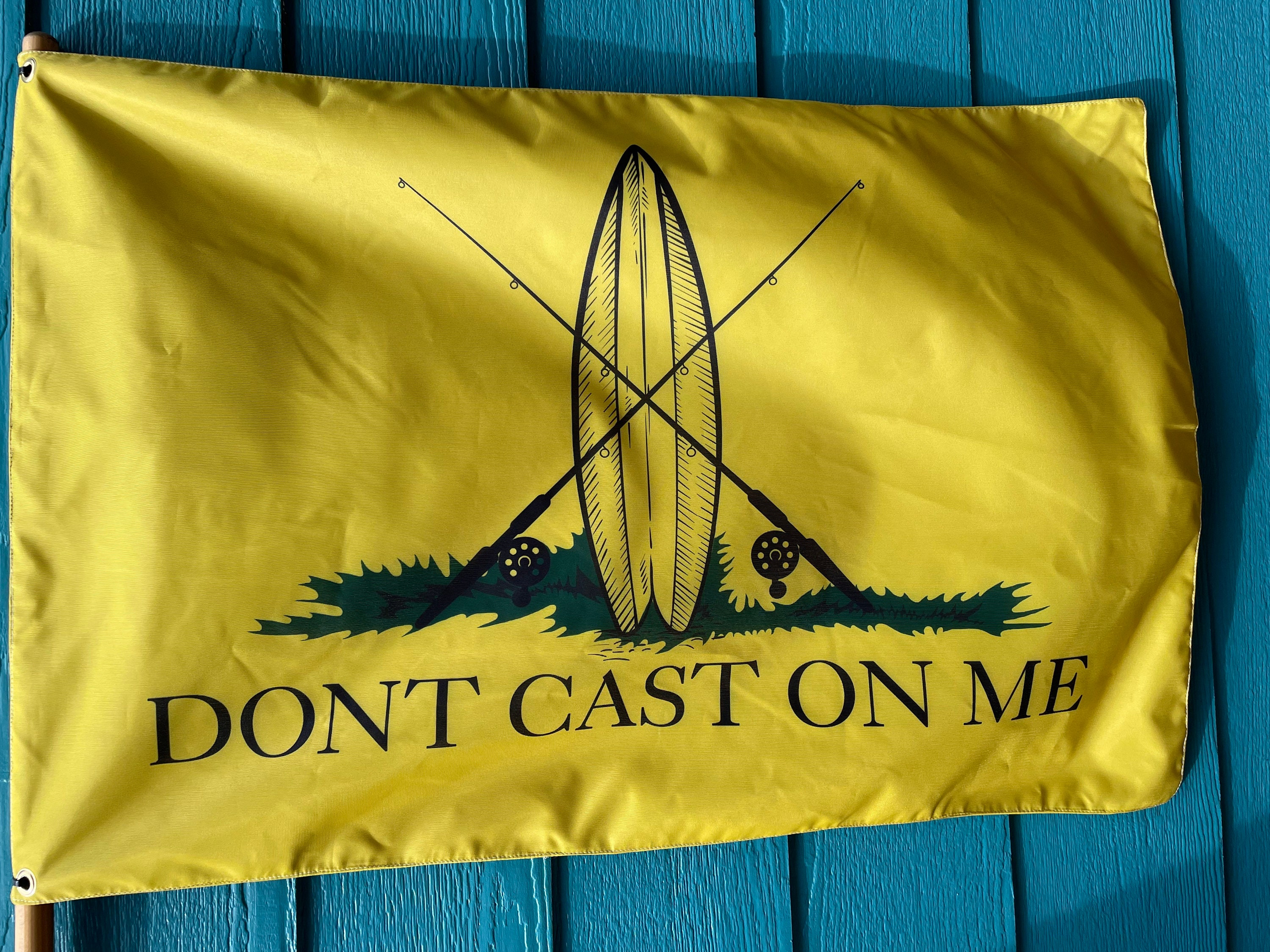 Dont Cast on Me - Outdoor Surf Flag - Etsy