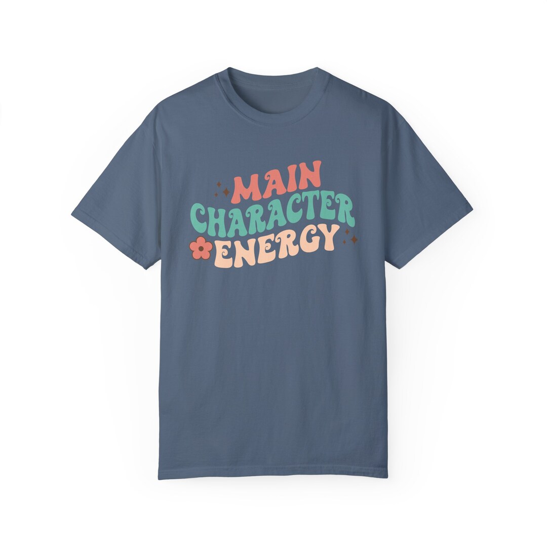 Main Character Energy Shirt, Retro Energy Shirt, T Shirt, Teacher Tees ...