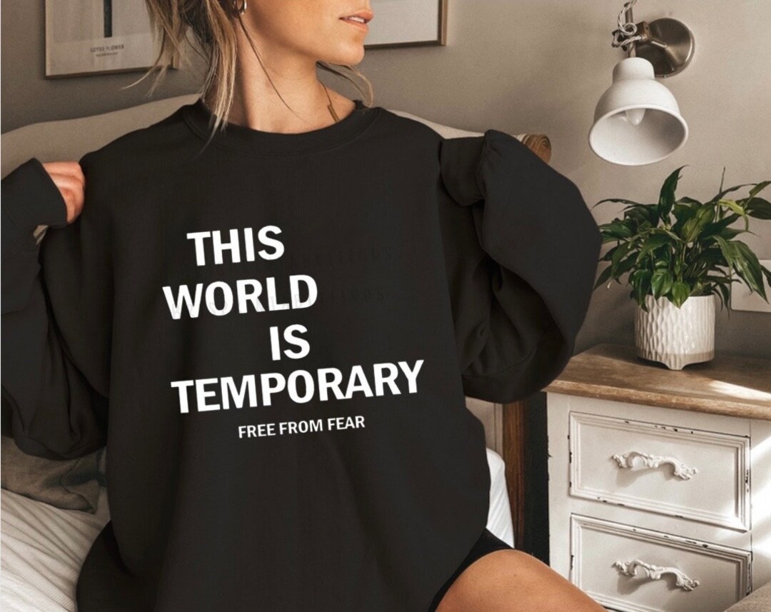 Christian Sweatshirt, This World is Temporary Shirt, Bible Verse Shirt ...