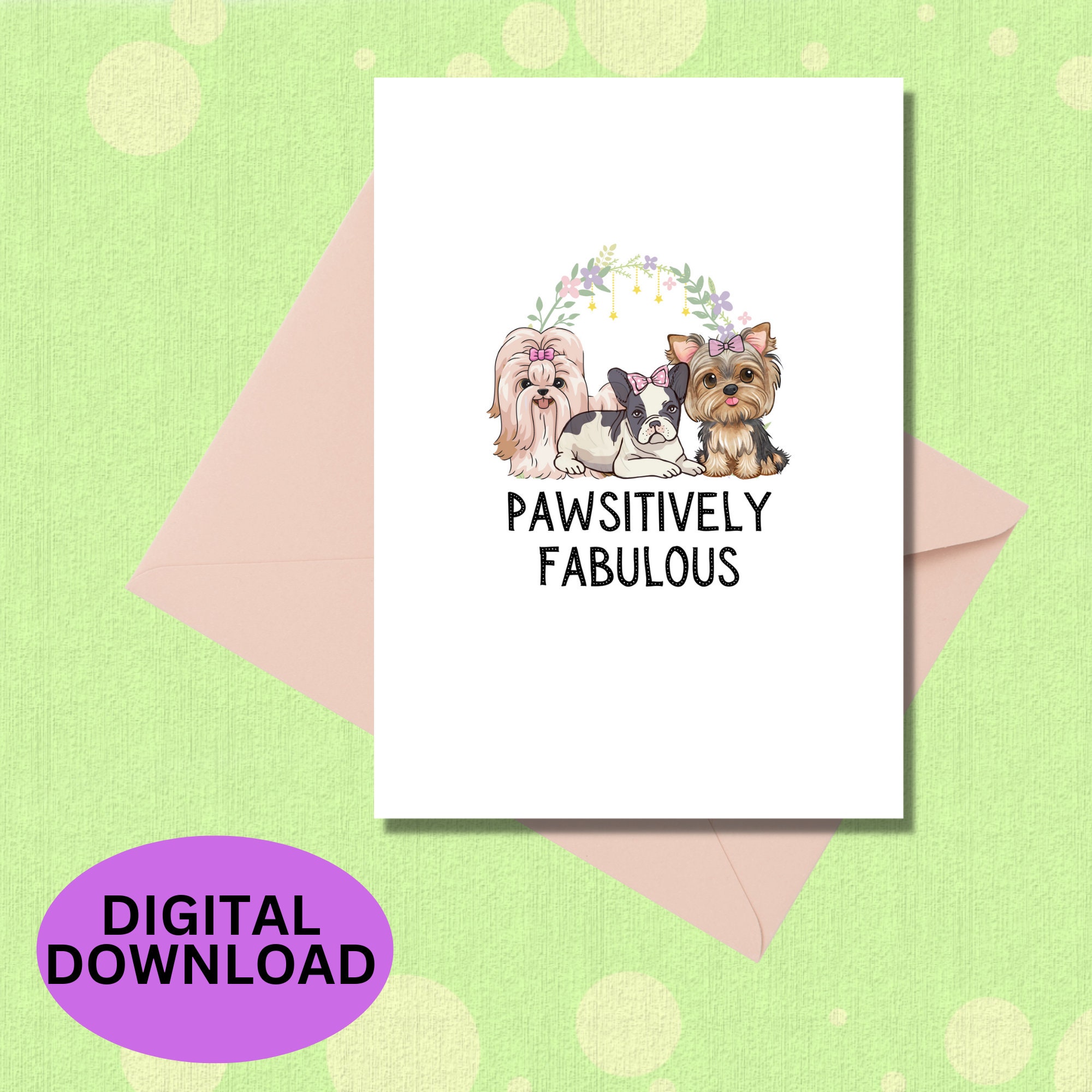 Printable Cute Puppy Puns Dog With Bows, Positively Fabulous, Paws ...