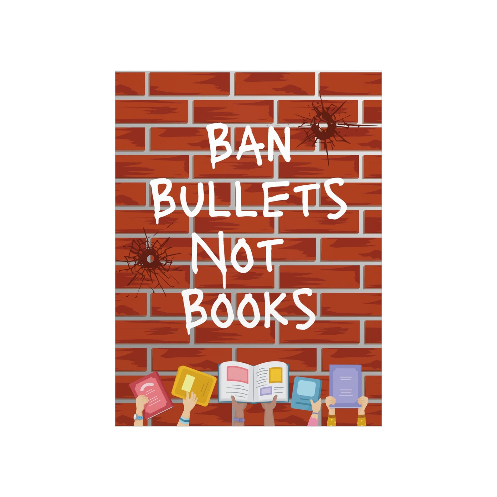 Ban Bullets Not Books Poster Wall Decor Safe Schools Gun Control ...