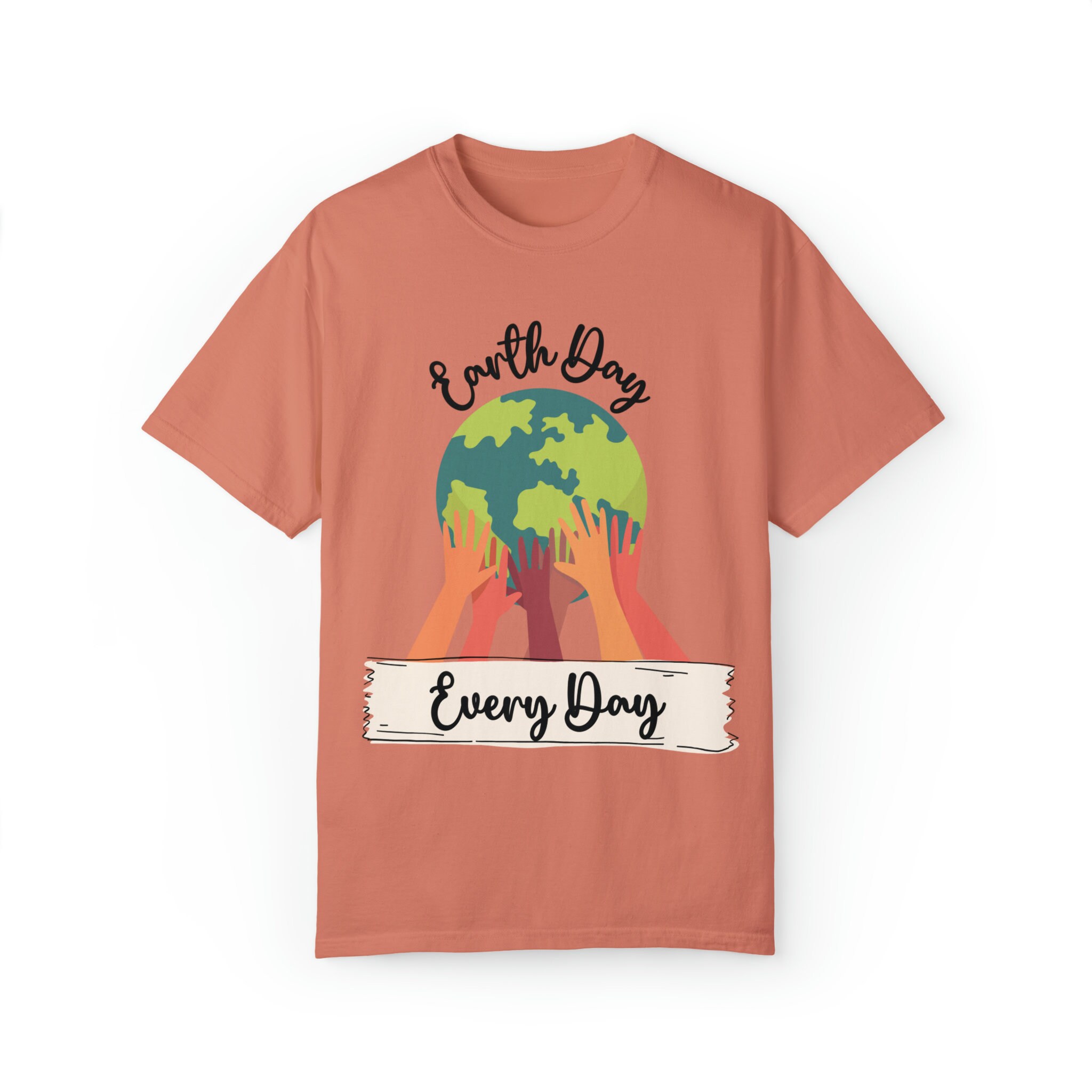 Earth Day T-shirt Earth Day Every Day Shirt Environmentalist Gift ...