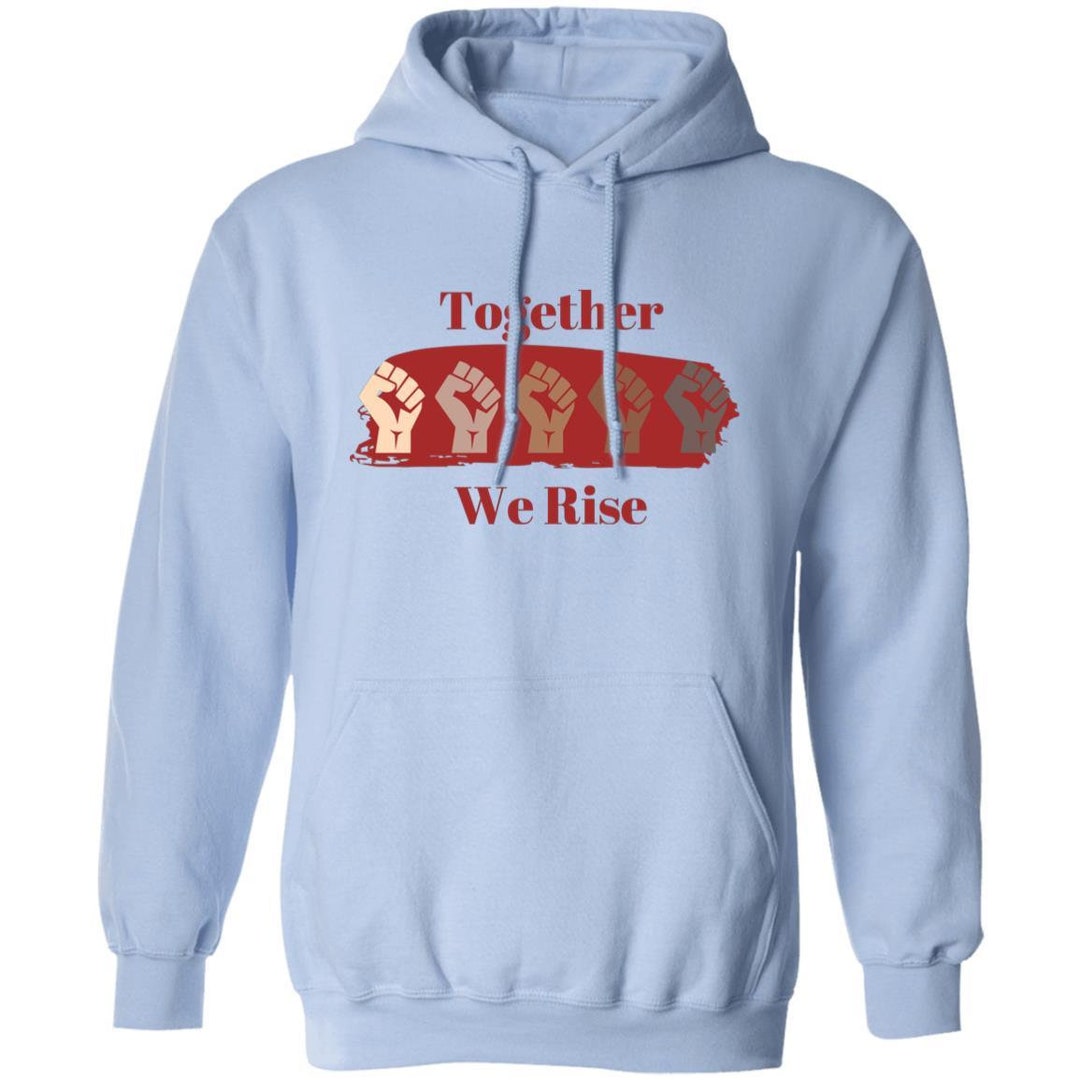 Together We Rise Hoodie; Black History; BLM; Black Culture; Celebrate ...