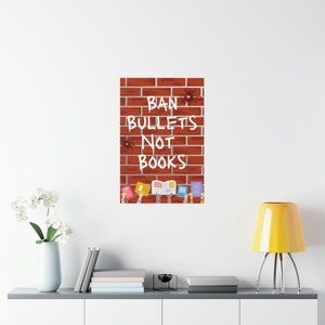 Ban Bullets Not Books Poster Wall Decor Safe Schools Gun Control ...