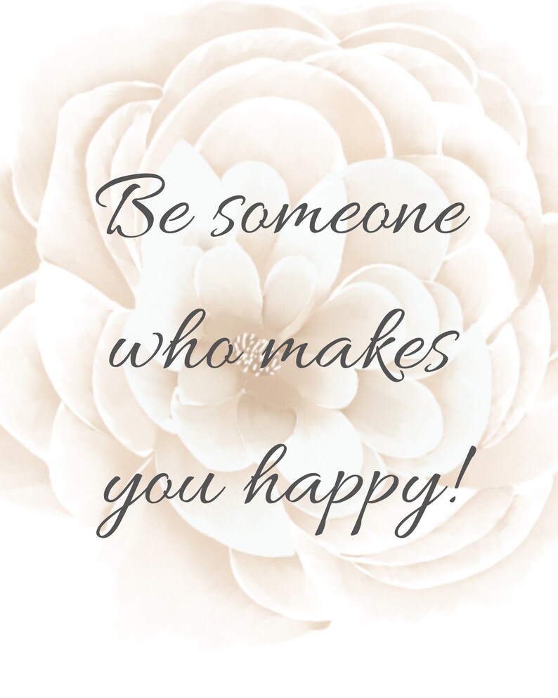 Be Someone Who Makes You Happy Poster/self-love Wall - Etsy