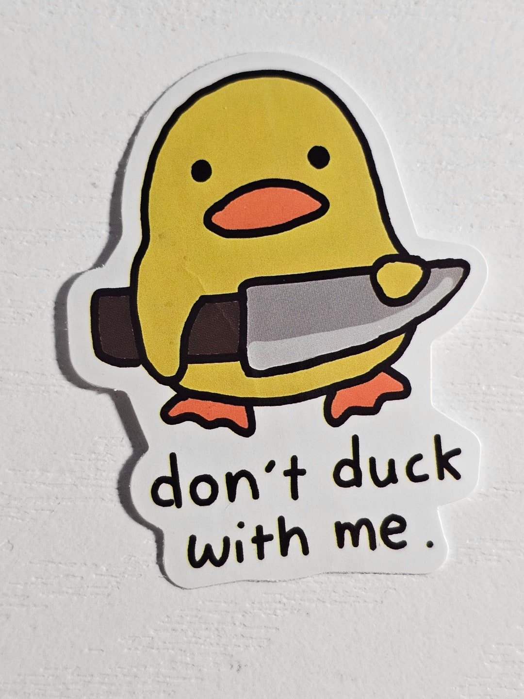 Don't Duck With Me Duck 1 Sticker Cute Stickers Laptop Stickers Gift ...