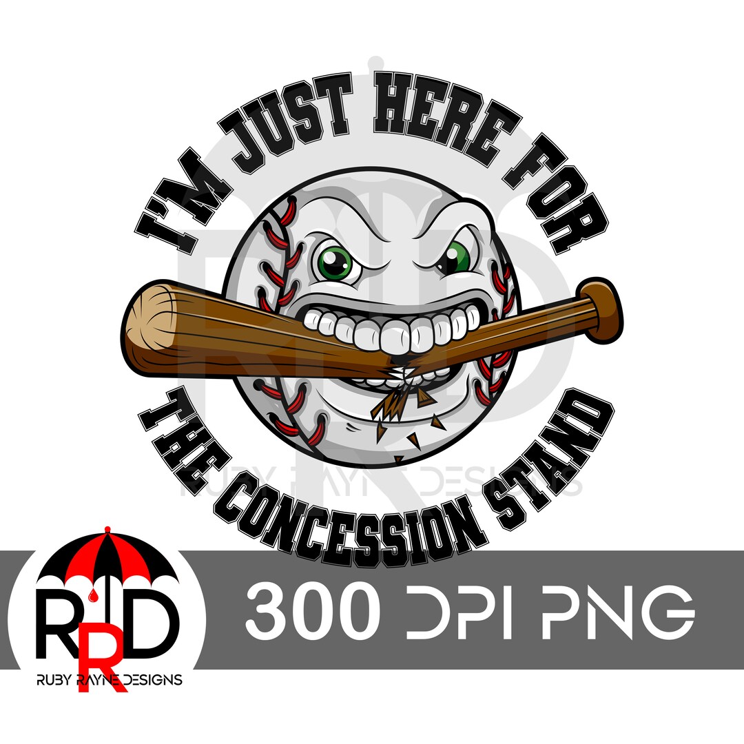 Im Just Here for the Concession Stand With Baseball Crunching A Bat PNG ...
