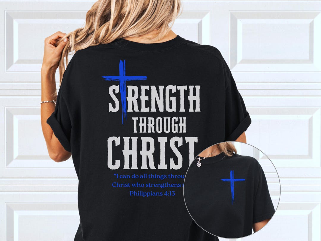 Strength Through Christ Comfort Colors Unisex Tee 1717, Christian Tee ...