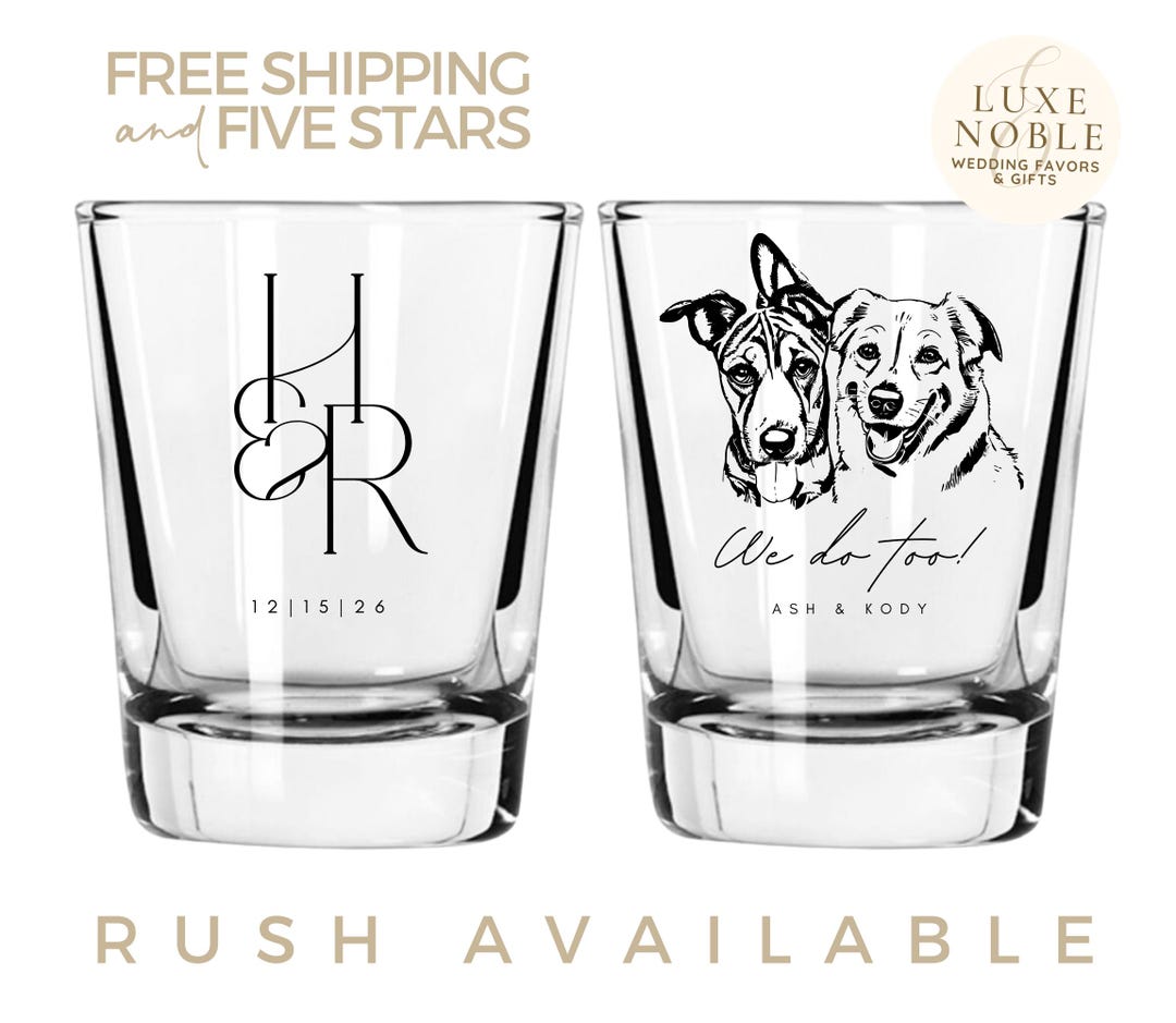 Custom Wedding Shot Glasses, “we Do Too!” Dog Portrait With Monogram ...