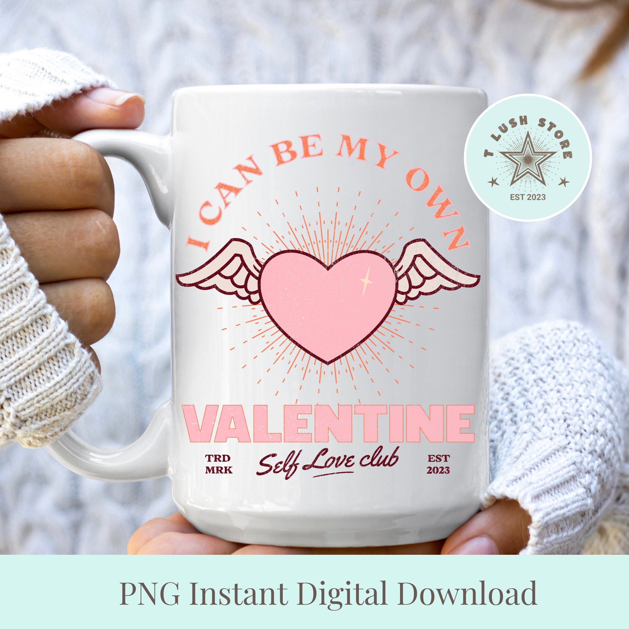 Valentines PNG, I Can Be My Own Valentine Digital Download, Retro Pink ...