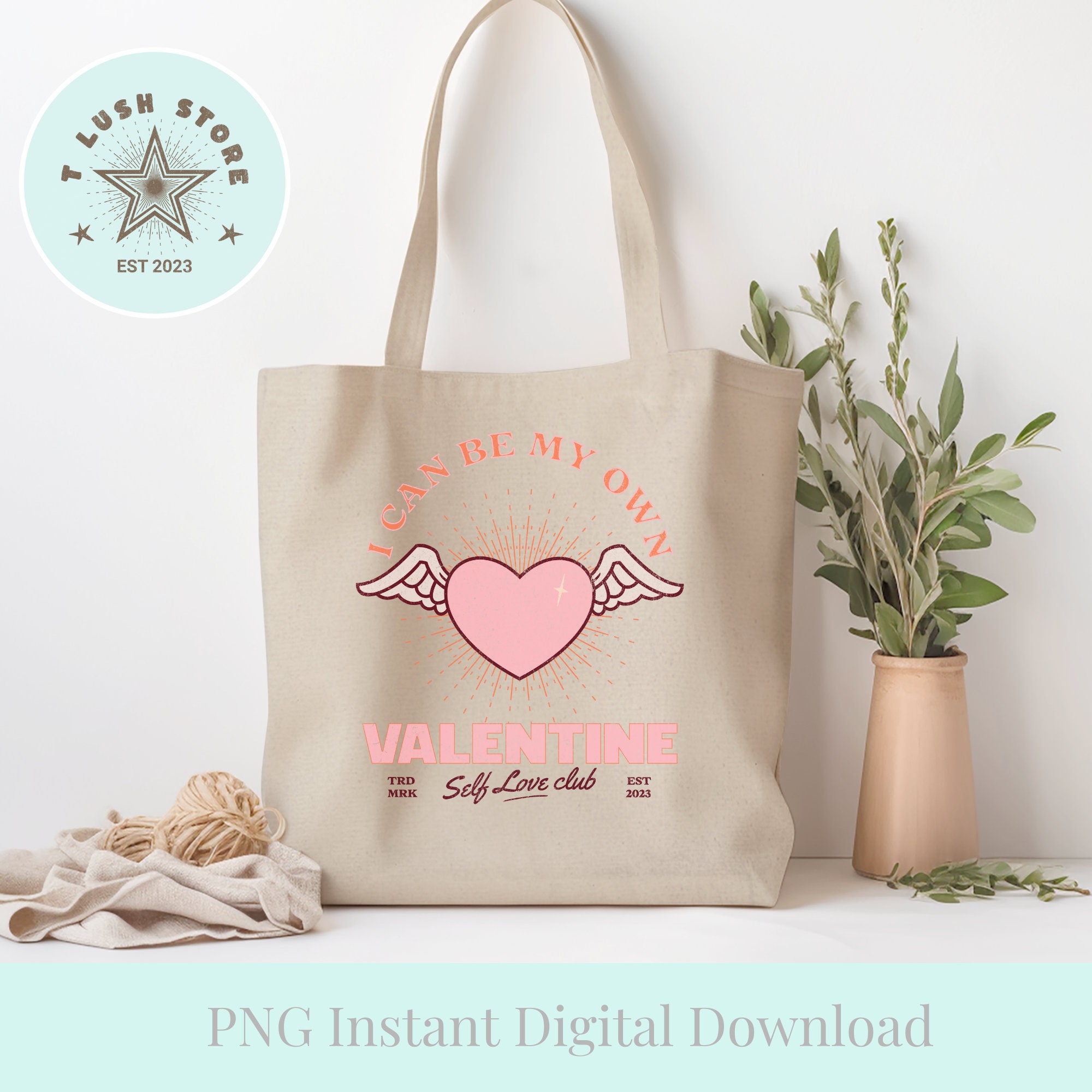 Valentines PNG, I Can Be My Own Valentine Digital Download, Retro Pink ...