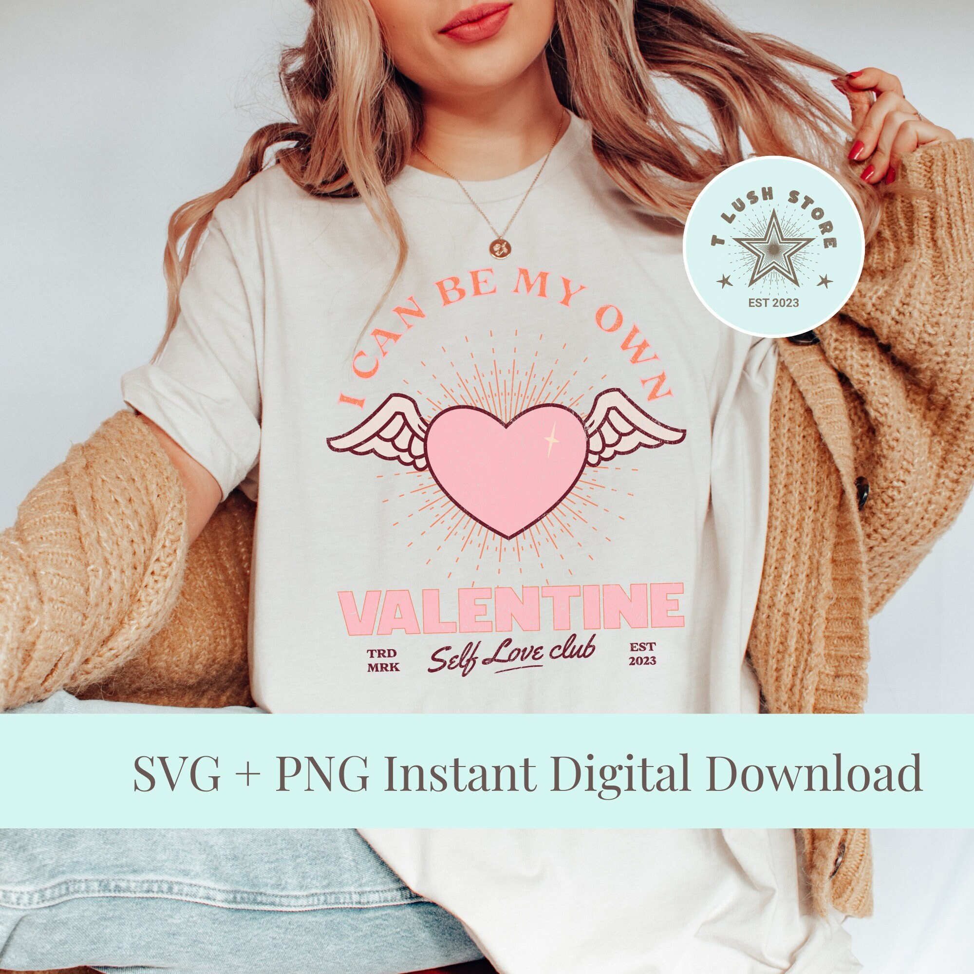 Valentines PNG, I Can Be My Own Valentine Digital Download, Retro Pink ...
