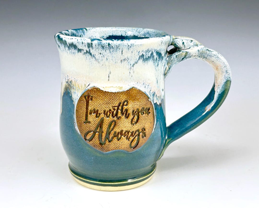 Ceramic Coffee Mug With "i'm With You Always" Medallion / Handmade ...