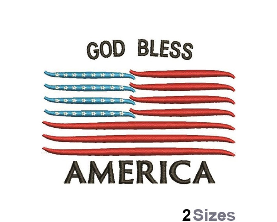 God Bless America - Machine Embroidery Design - 2 Sizes, Patriotic ...
