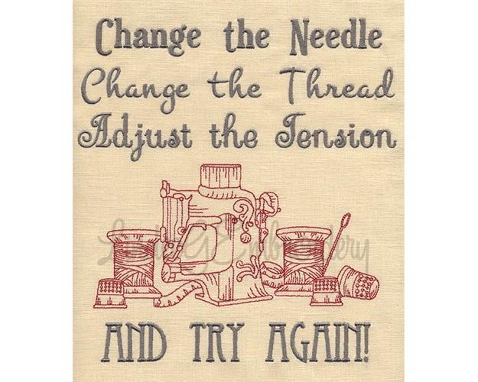 Change the Needle & Thread Adjust the Tension and Try Again - Machine ...