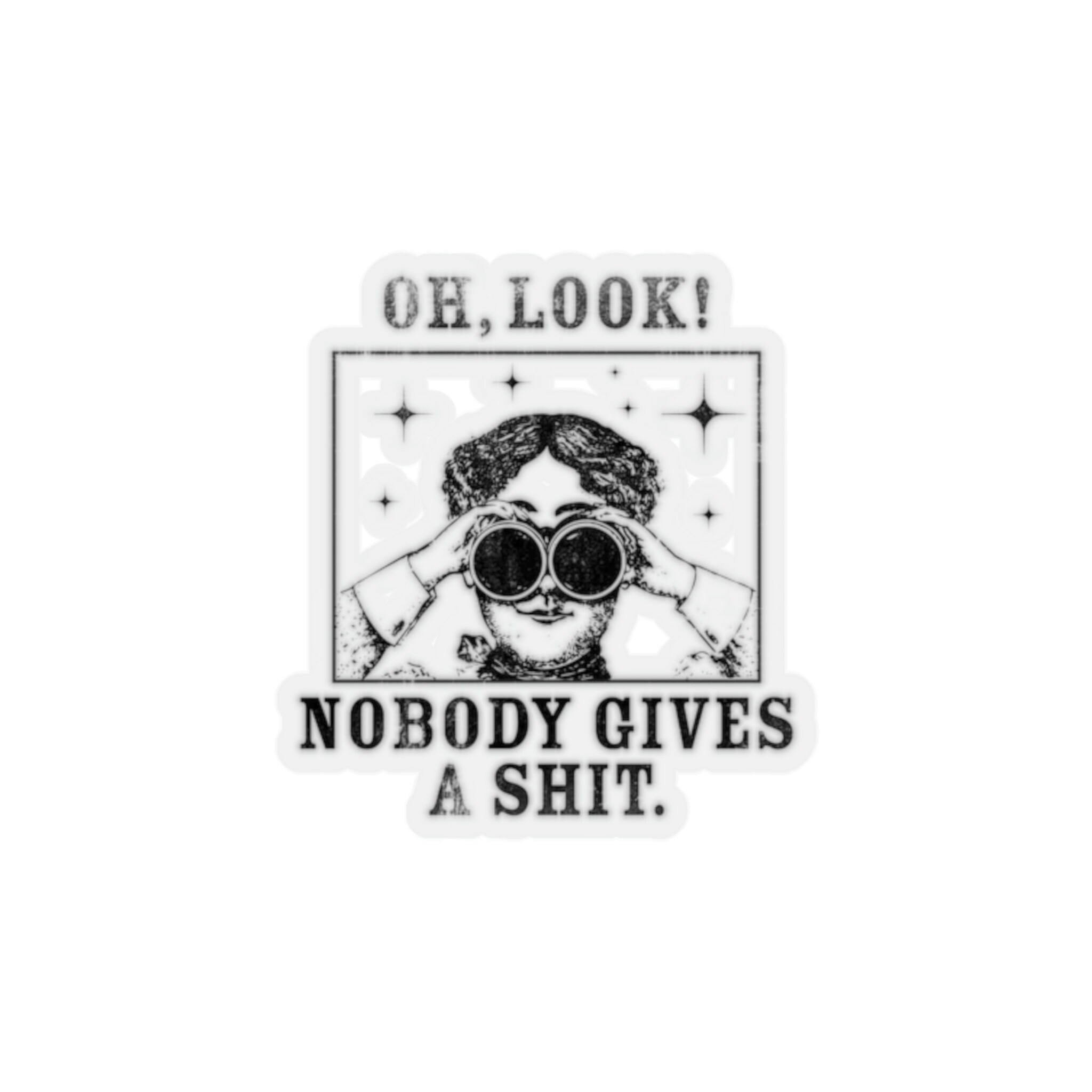 Snarky Quote Sticker - Lady With Binoculars, Funny Vinyl Decal, Sassy ...