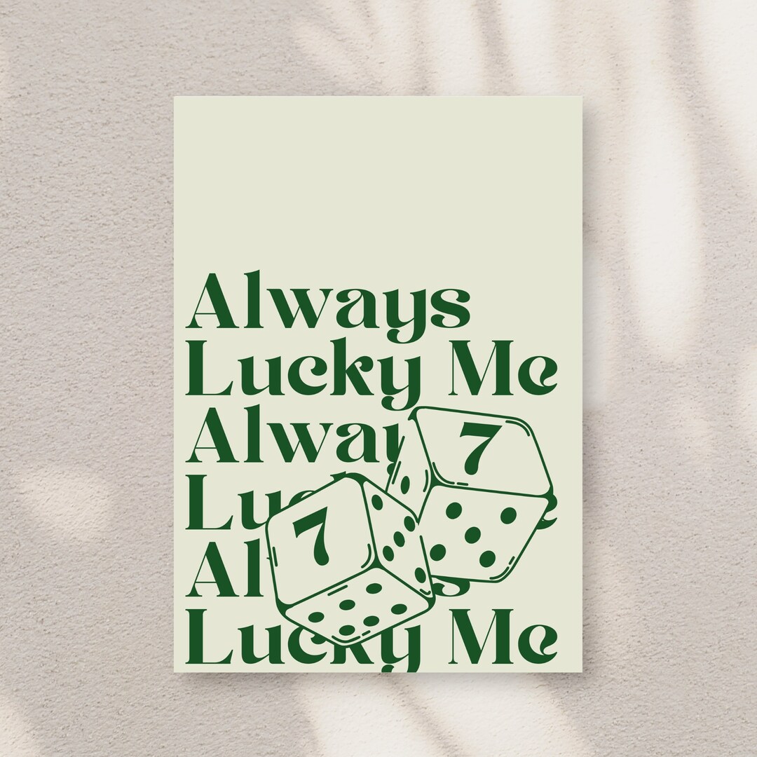 Always Lucky Me Dice Green Poster, Retro Dice, Lucky Poster, Digital ...