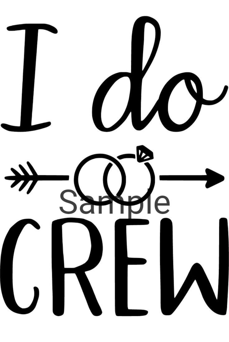 I Do Crew Svg, Jpg, Dxf and Png - Etsy