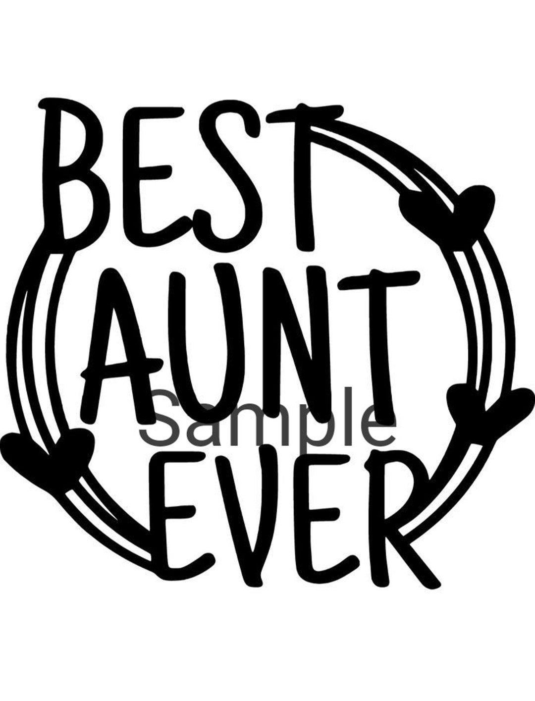 Best Aunt Ever Svg, Jpg, Dxf and Png - Etsy