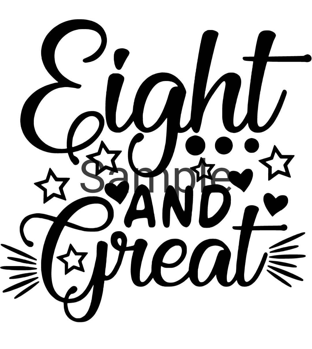 Eight and Great Svg, Jpg, Dxf and Png - Etsy