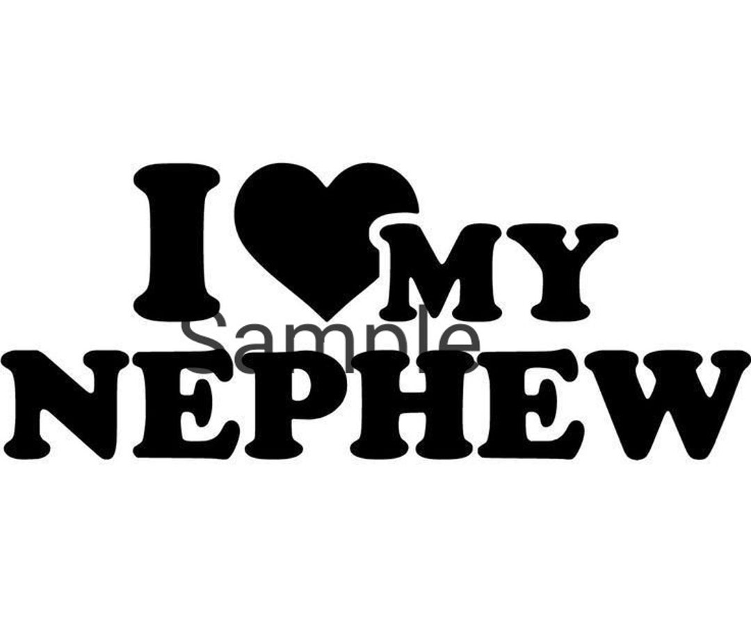 I Love My Nephew Svg, Jpg, Dxf and Png - Etsy