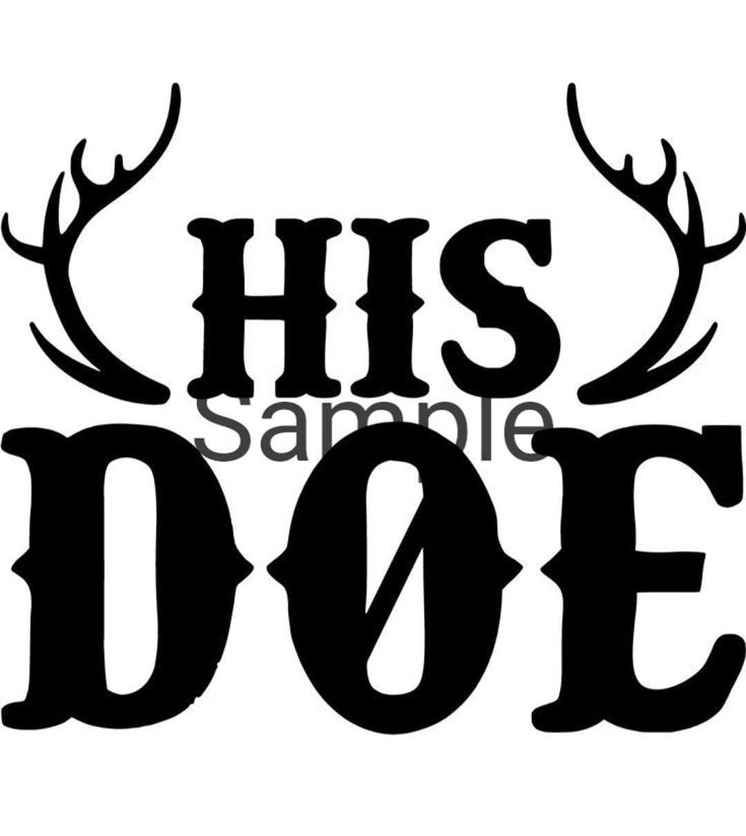 His Doe Svg, Jpg, Dxf and Png - Etsy