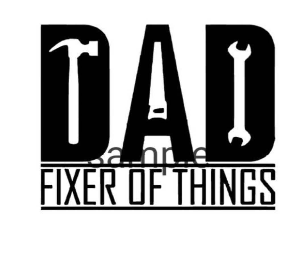 Dad Fixer of Things Svg, Jpg, Dxf and Png - Etsy