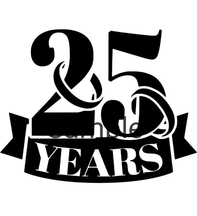 25 Years, Wedding Anniversary, Svg, Jpg, Dxf and Png - Etsy