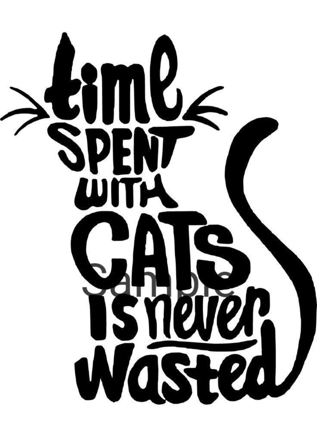 Time Spent With Cats is Never Wasted Svg, Jpg, Dxf and Png - Etsy