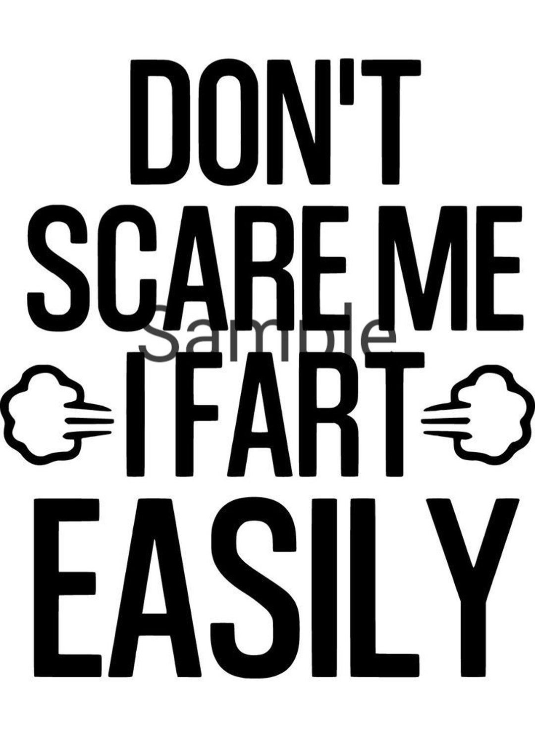Don't Scare Me I Fart Easily Svg, Jpg, Dxf and Png - Etsy