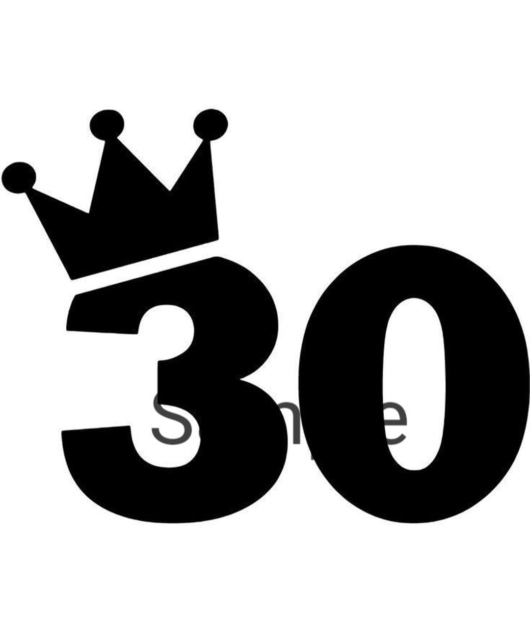 30 With Crown Svg, Jpg, Dxf and Png - Etsy