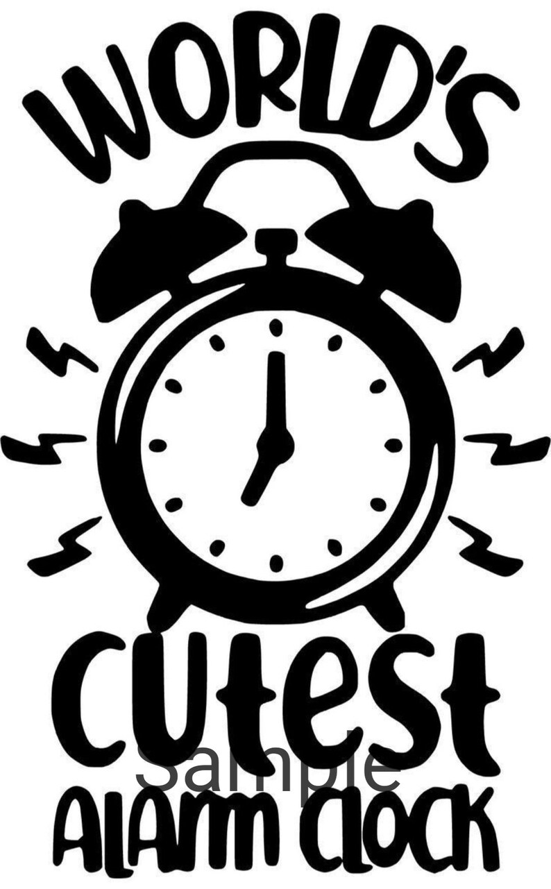 World's Cutest Alarm Clock Svg Jpg Dxf and Png - Etsy