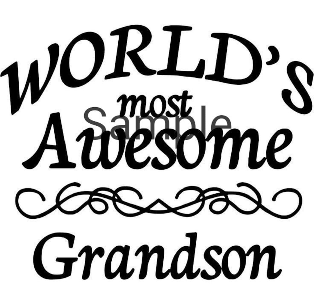 World's Most Awesome Grandson Svg, Jpg, Dxf and Png - Etsy