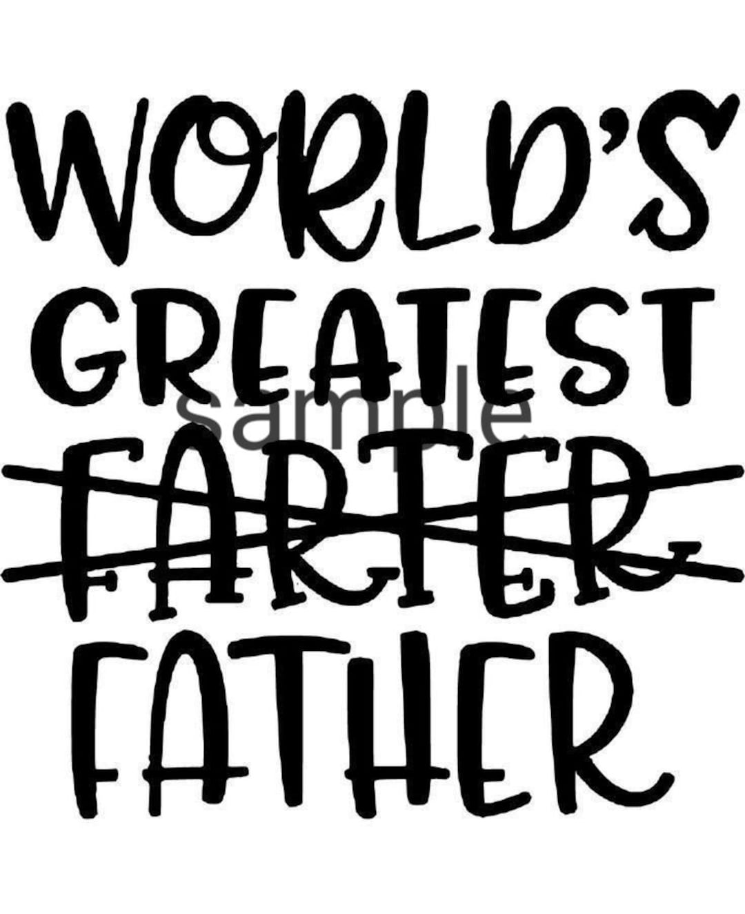 World's Greatest Farter Father Svg, Jpg, Dxf and Png - Etsy