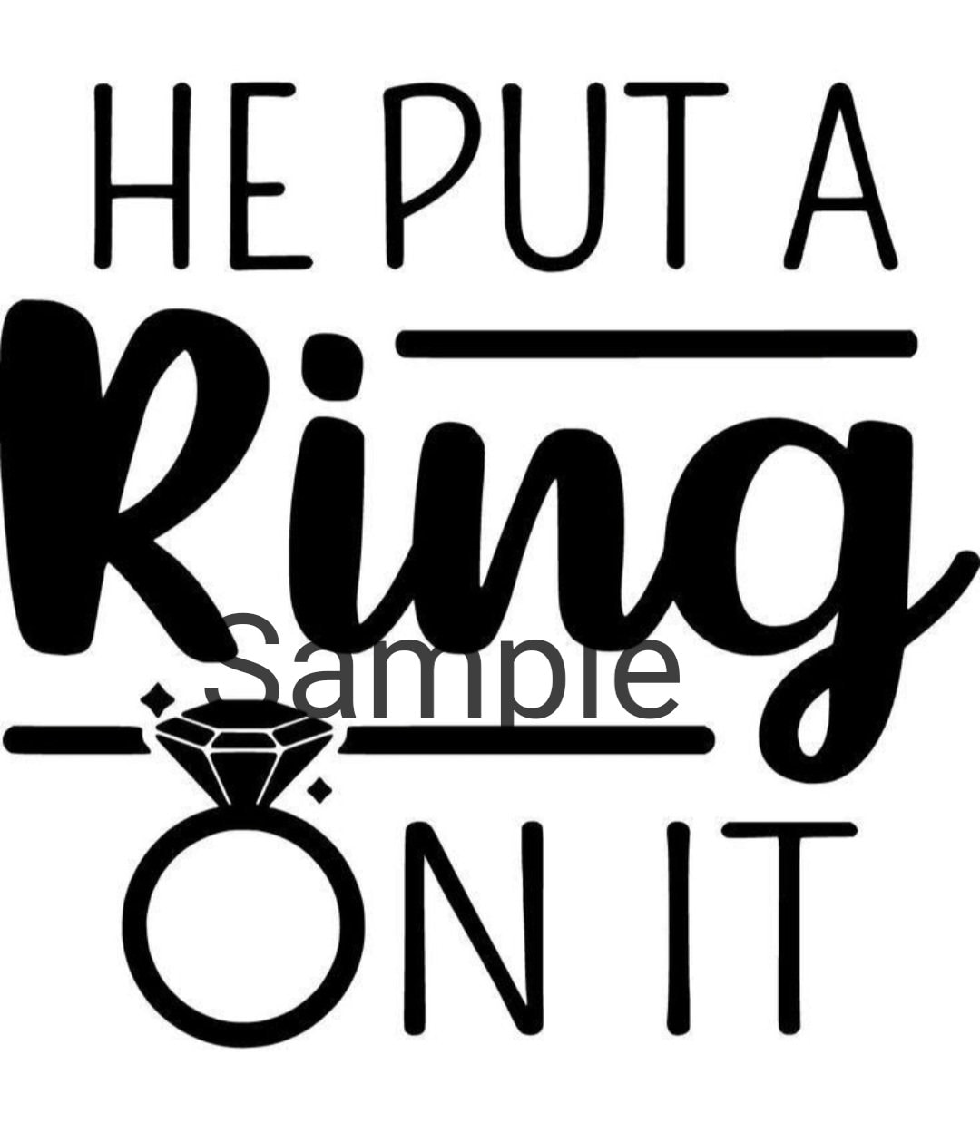 He Put a Ring on It Svg, Png, Jpg and Dxf - Etsy