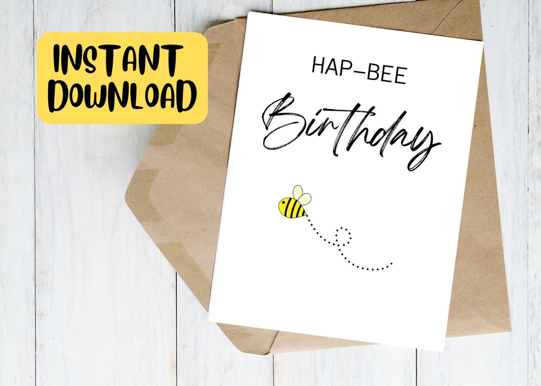 Printable Happy Birthday Card Bee Card Hapbee Birthday greeting Card - Etsy