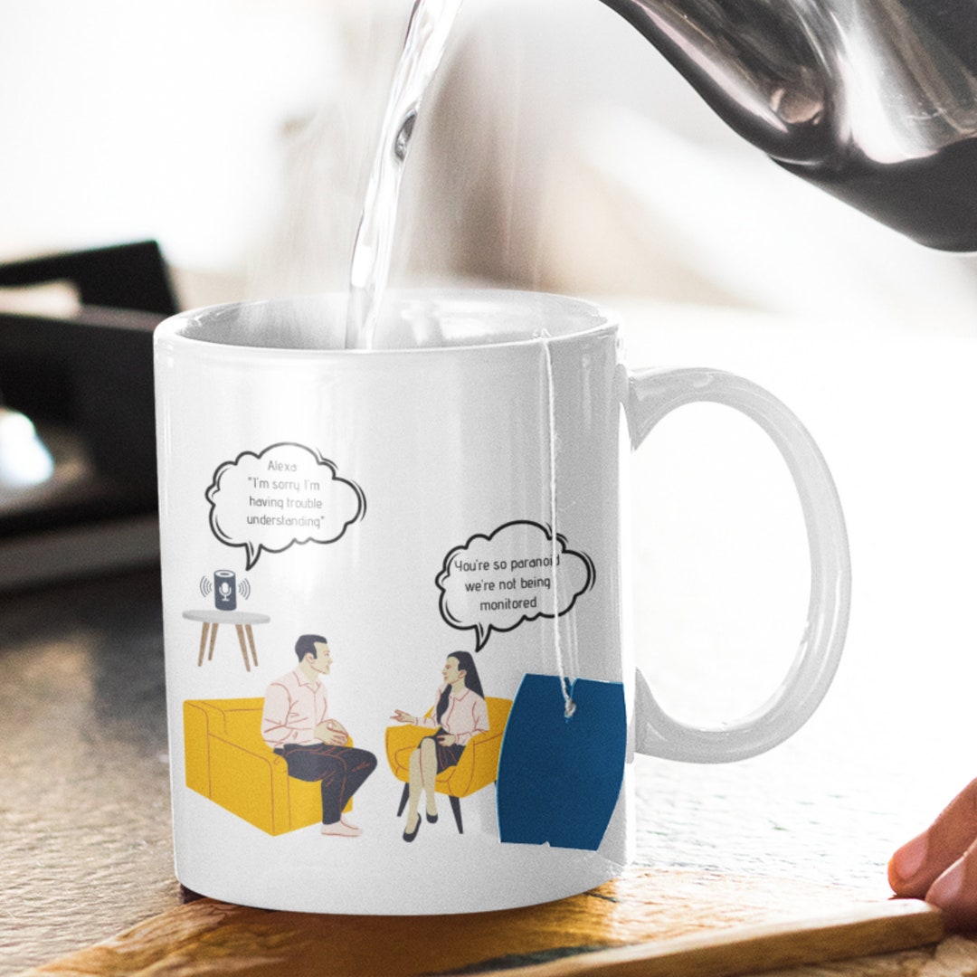Alexa I'm Having Trouble Understanding Mug- Alexa is Listening Mug ...