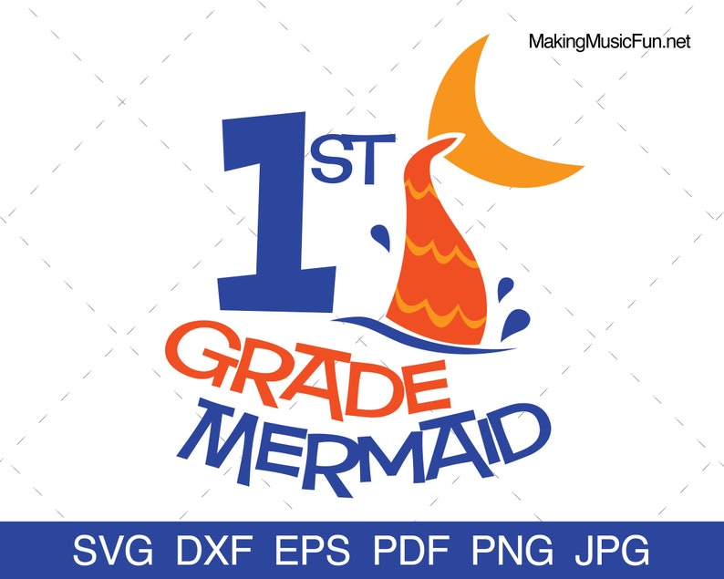 First Grade Mermaid - SVG Cricut Cut Files. Mermaid Grade Number One ...