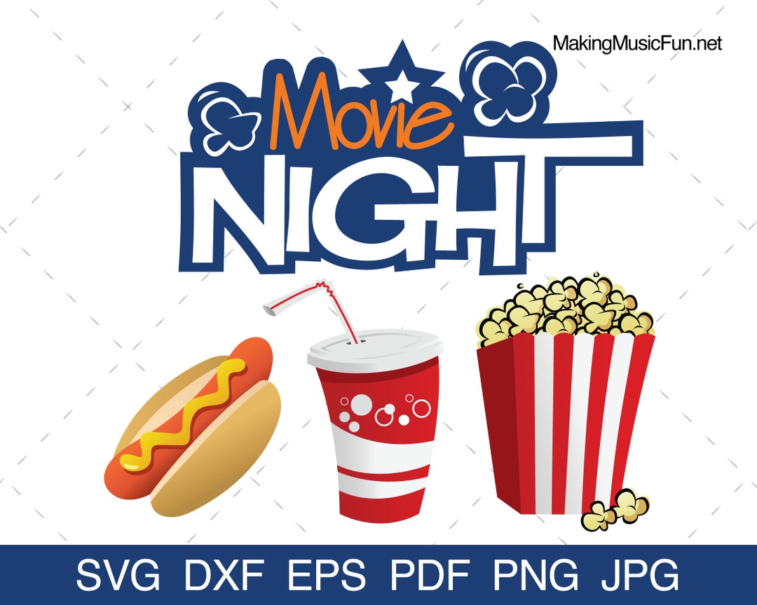 Movie Night - SVG Cricut Cut Files. Movie Night Popcorn, Soda, Hot Dog ...