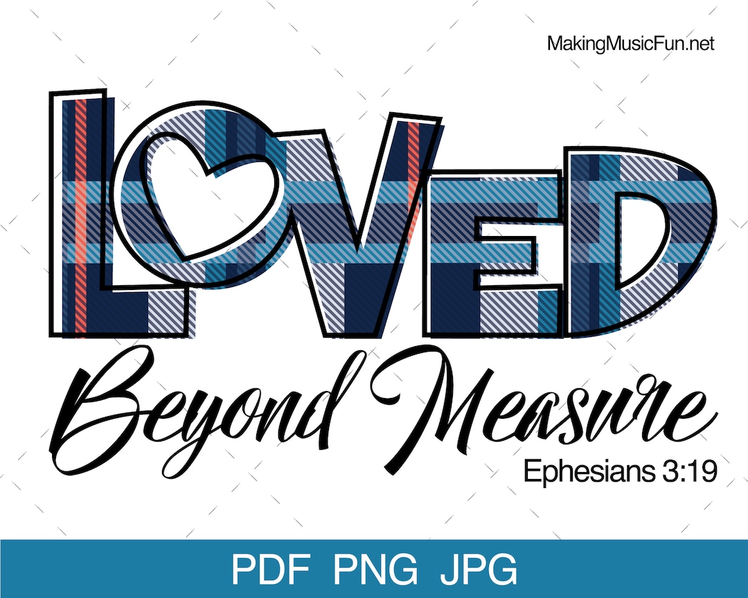 Loved Beyond Measure - Christian Clip Art. Bible Clip Art. Ephesians 3: ...