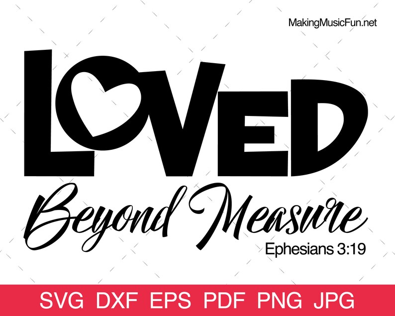 Loved Beyond Measure Silhouette - Cricut SVG File. Christian Clip Art ...