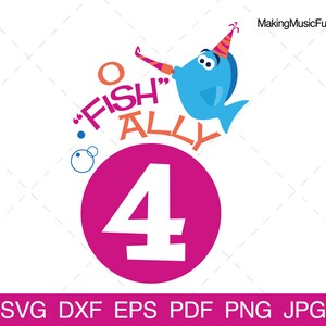 Fourth Birthday SVG Cricut Cut Files. O fish Ally Four Birthday Clip ...