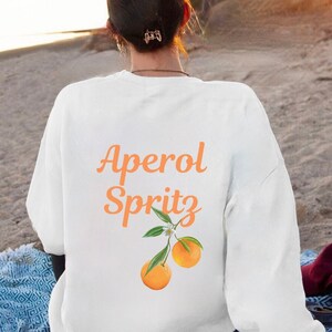 Aperol Spritz Vintage Backprint Crewneck // Funny Alcohol Best Friend ...