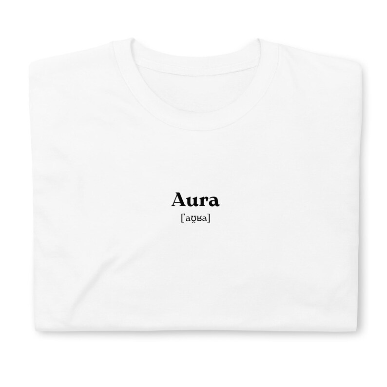 Aura Word Definition T-shirt // Funny Best Friend Gift Tshirt ...